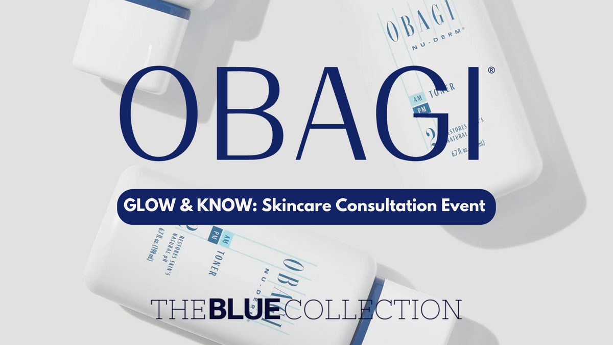 Glow & Know with Obagi Skincare – The Blue Collection